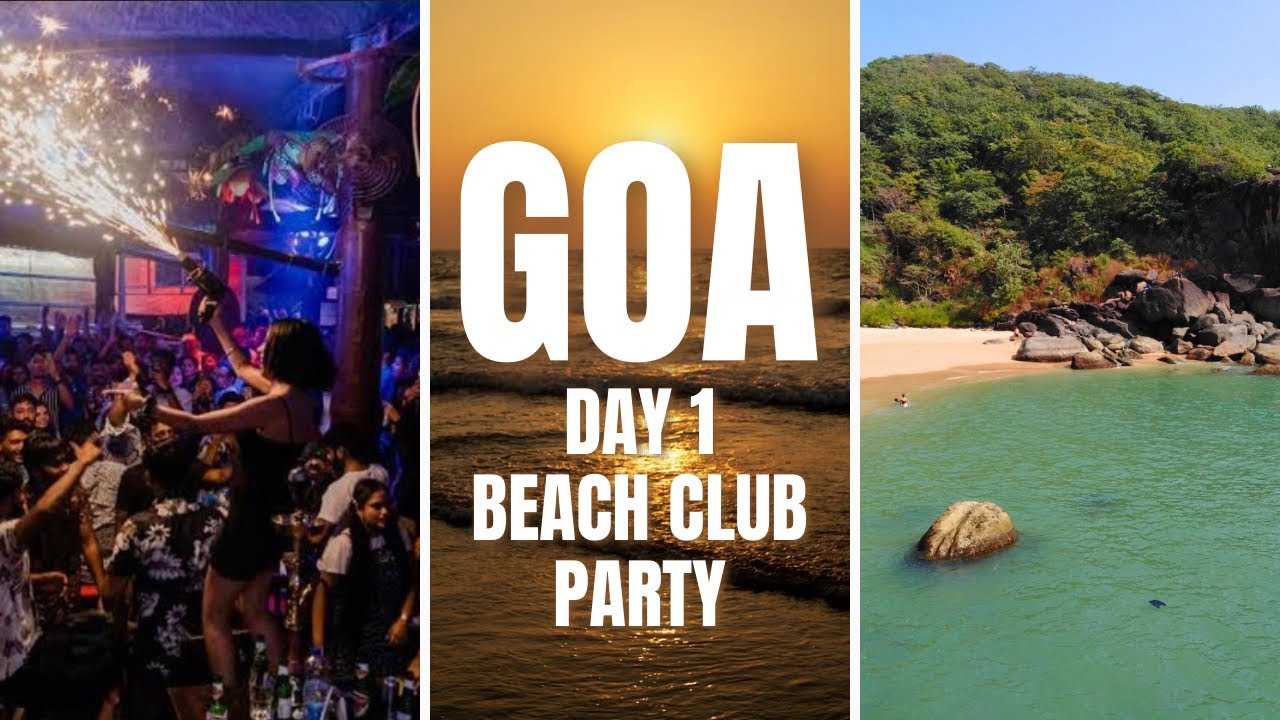 Best beach and club to enjoy | Day 1 | | GOA | #goa #club #party #beach ...