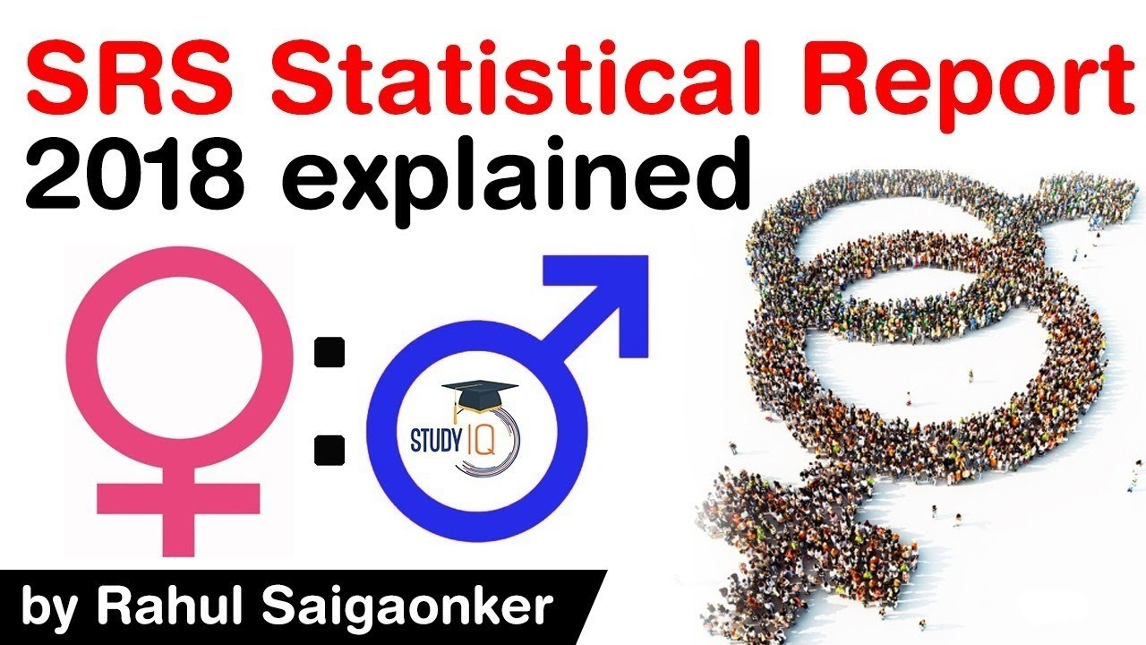 SRS Statistical Report 2018 explained - Why India needs to improve its ...
