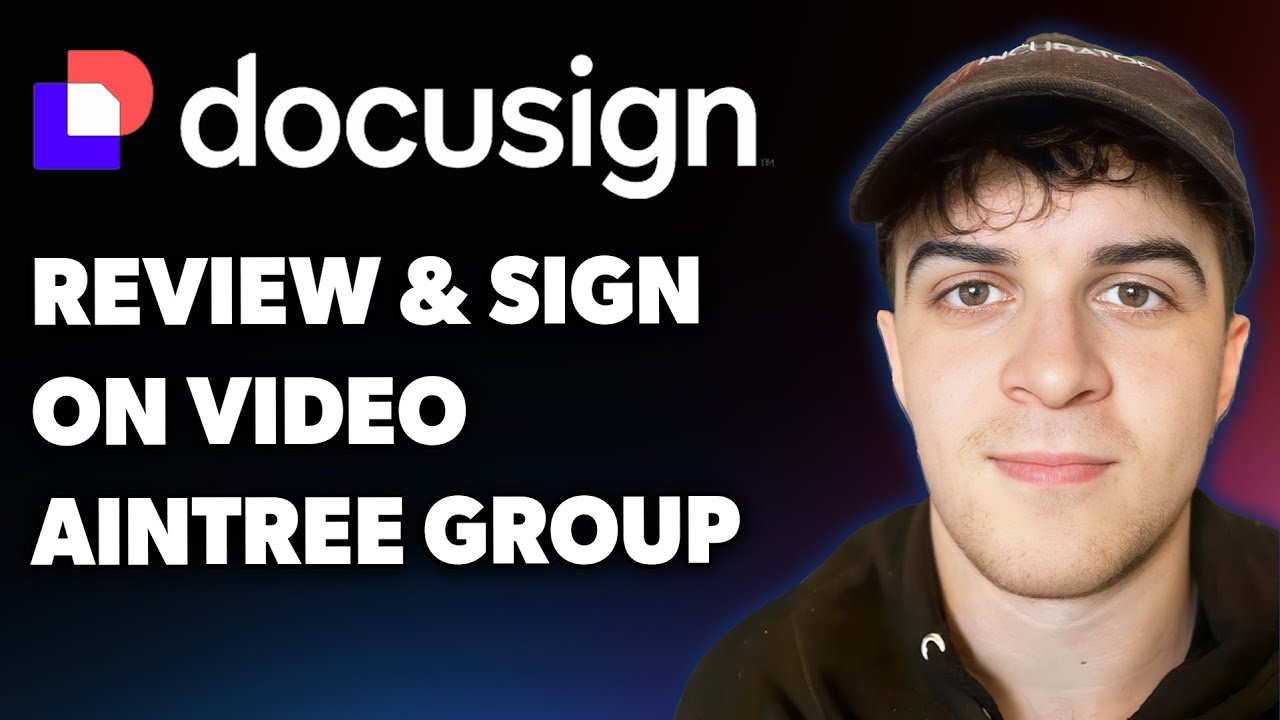 How to Review & Sign on Docusign Video Aintree Group (Full 2025 Guide ...