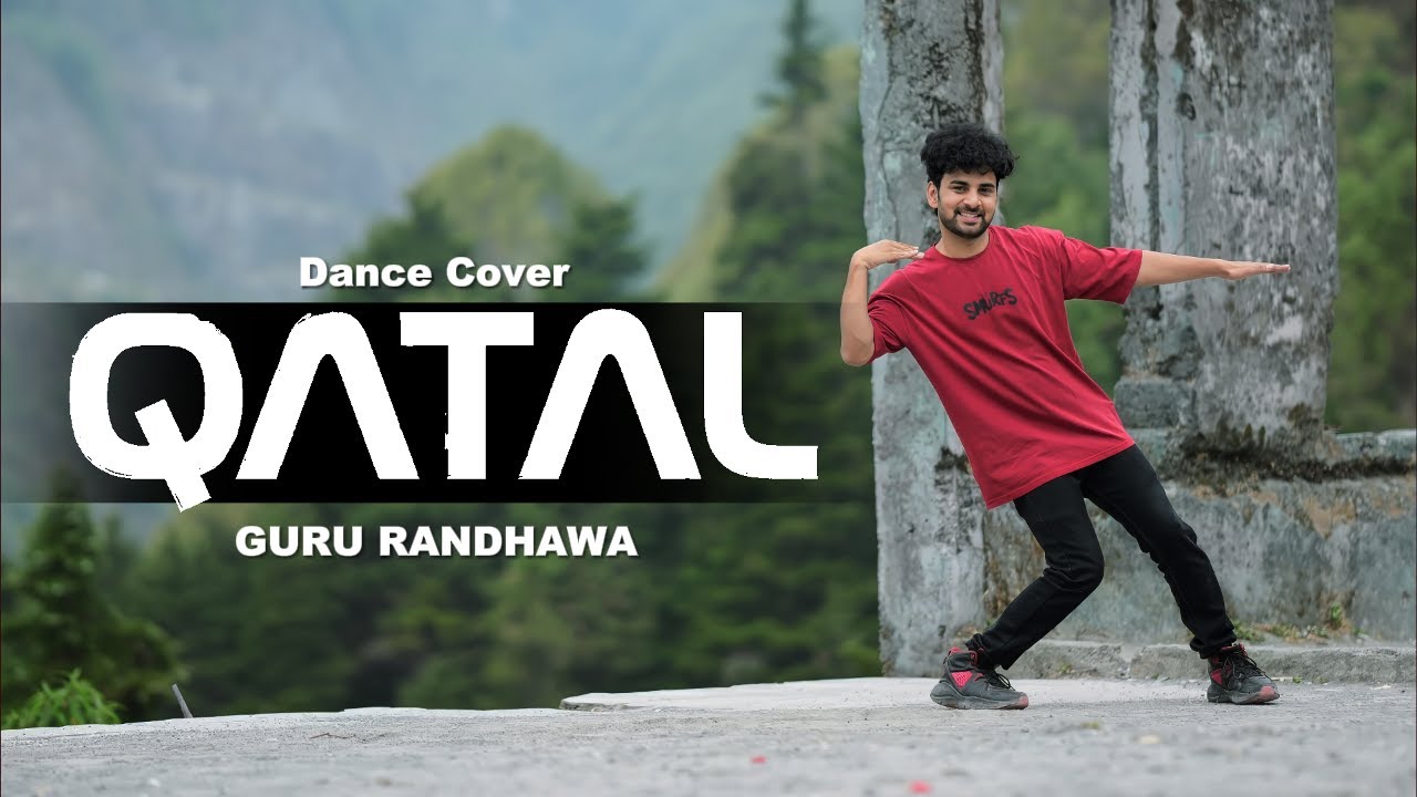 QATAL Dance Cover | Guru Randhawa Qatal Song | Ajay Poptron Dance video - YouTube