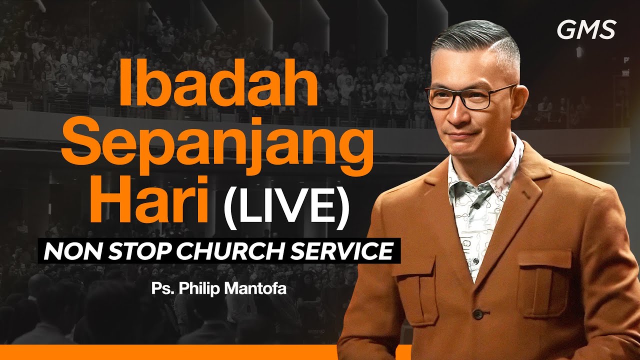 Ibadah Sepanjang Hari (LIVE) - 21 Juli 2024 (GMS Church) - YouTube