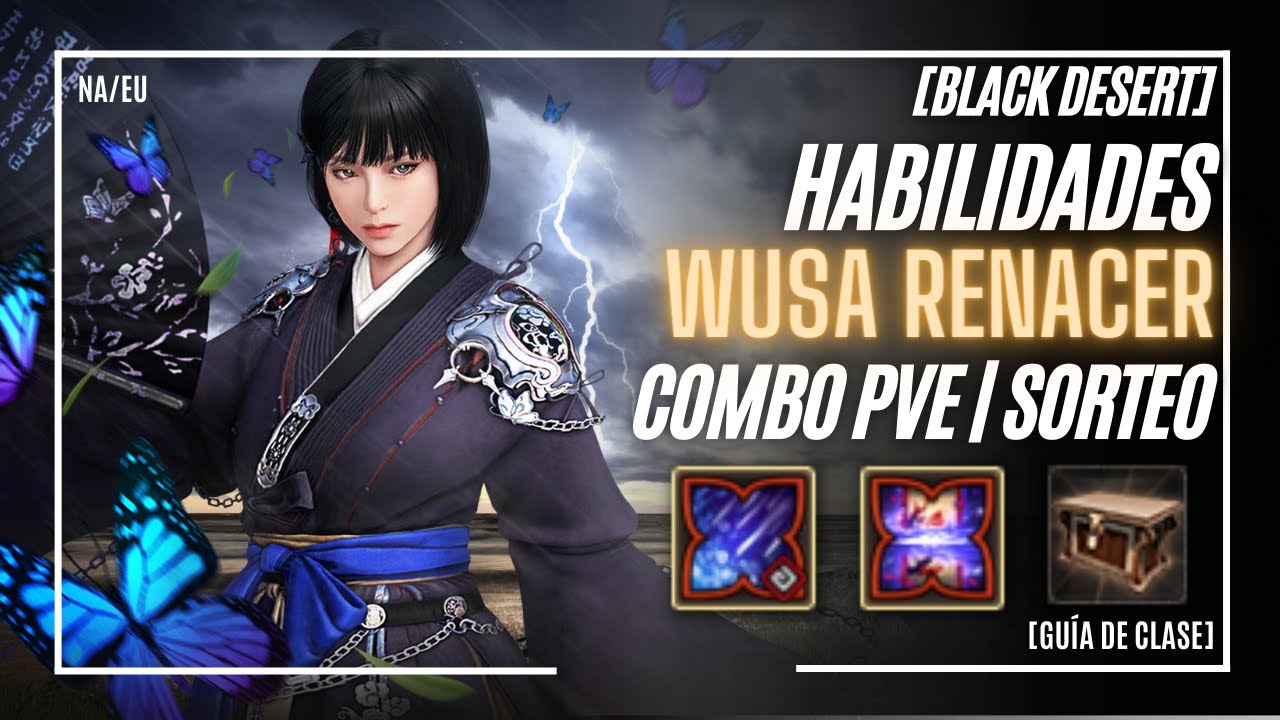 Wusa Renacer | Combo PVE | Skill Addons | Cristales | Black Desert ...