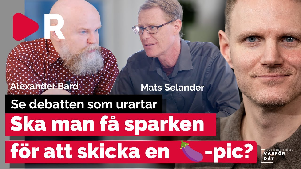 Alexander Bard vs Mats Selander: Ska man sparkas för en d*ck pic? - YouTube