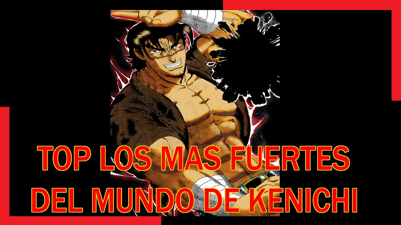 Kenichi TOP MAESTROS MAS FUERTES - YouTube