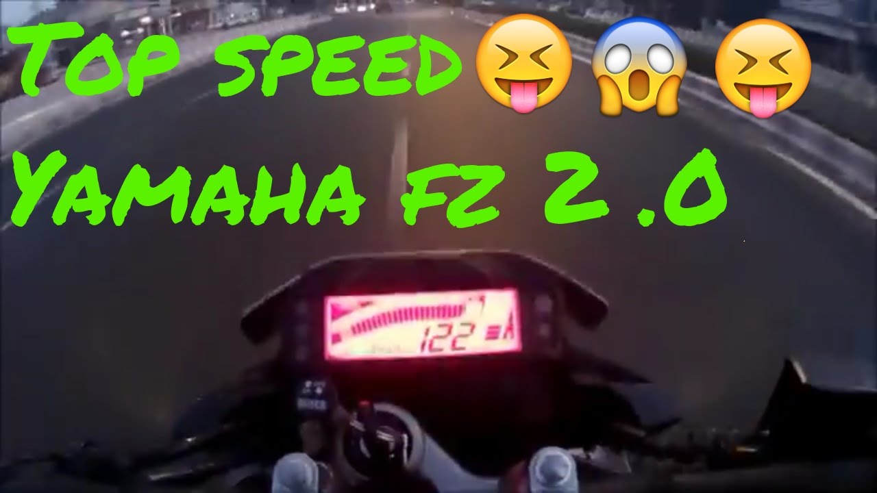 Top Speed of Yamaha fz 2.0 / Yamaha fz 2.0 / - YouTube