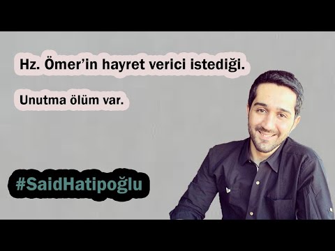 Unutma Ölüm Var- Hz.Ömer- Said Hatipoğlu