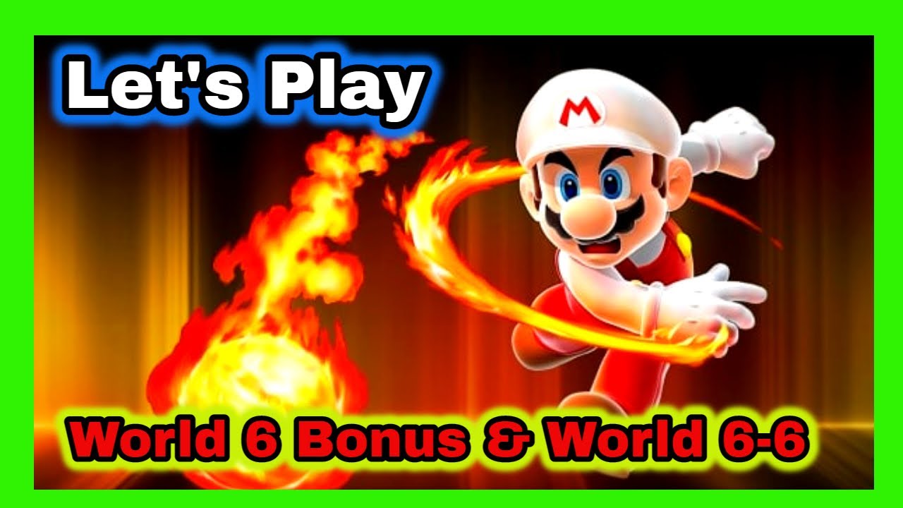 Let's Play New Super Mario Bros World 6 Bonus & World 6-6 - YouTube