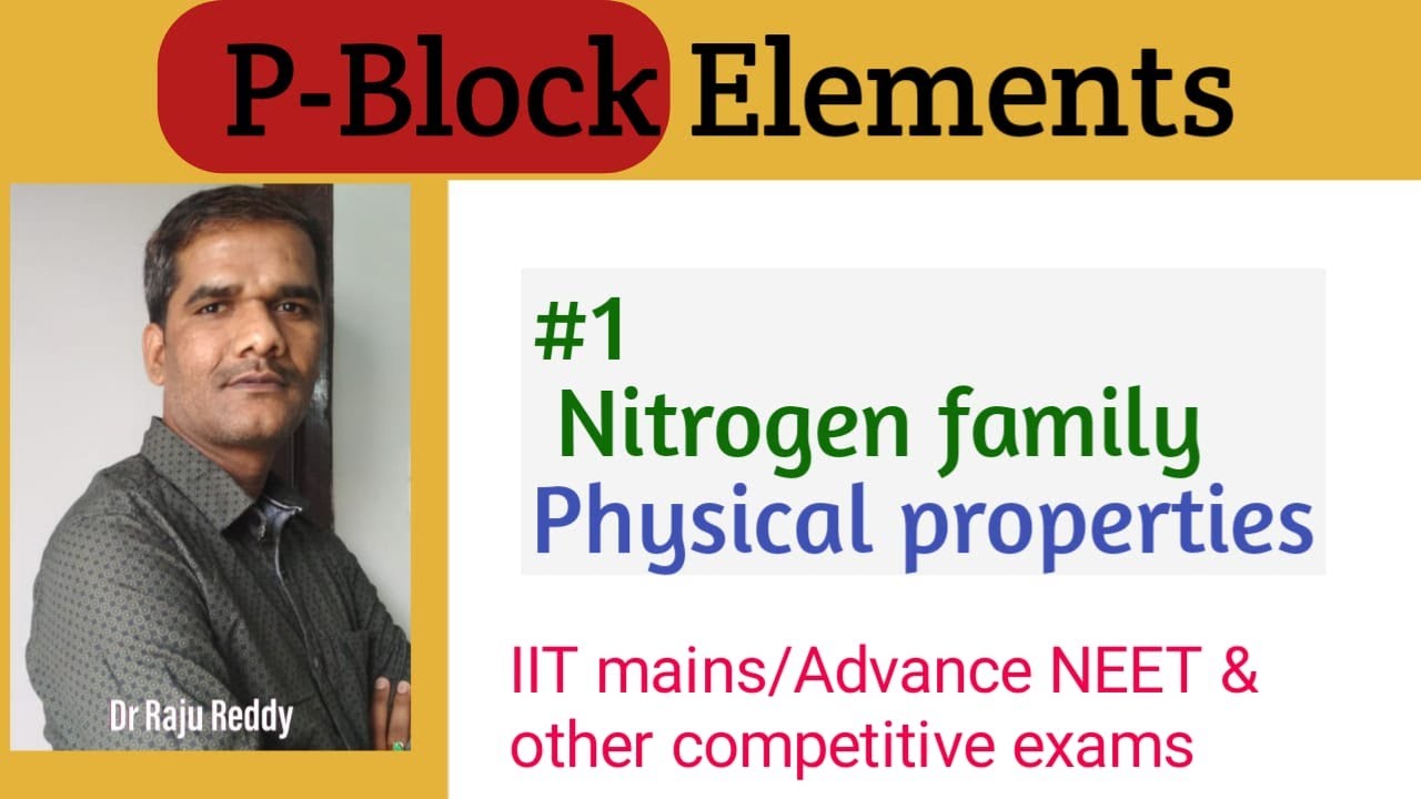 #1 p-block elements | Nitrogen family | Physical properties - YouTube