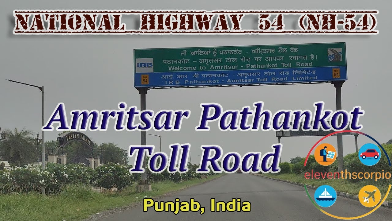 Amritsar Pathankot Toll Road (NH54) #NH54 #amritsarpunjab #gurdaspur # ...