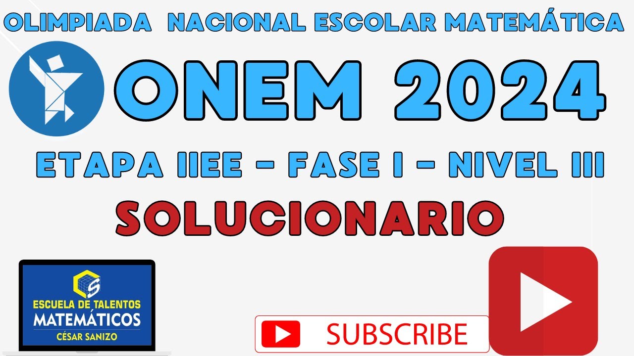 SOLUCIONARIO ONEM 2024 | NIVEL 3 | FASE 1-ETAPA IIEE. - YouTube