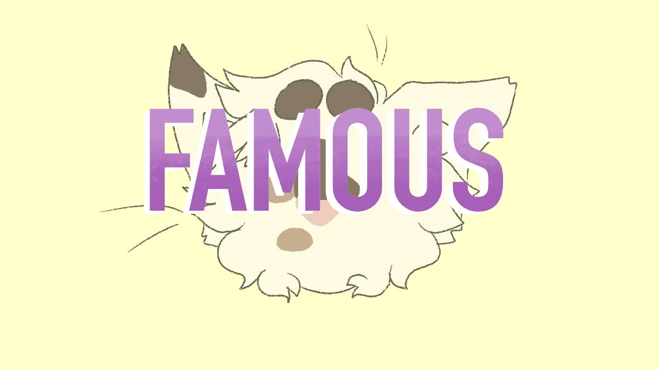 FAMOUS - Animation Meme - YouTube