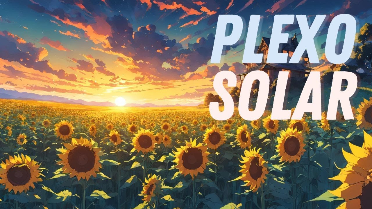 Chakra Plexo Solar - O Sol que Brilha em Você - YouTube