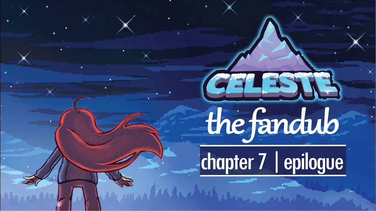 Celeste: The Fandub - Chapter 7/Epilogue - YouTube