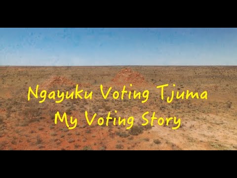 Ngayuku Voting Tjuma : My Voting Story - Wanarn Community - YouTube