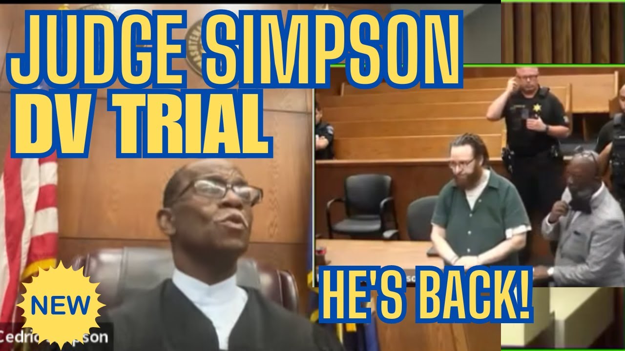 Judge Simpson "He has been calling the victim from jail!" DV Trial ...