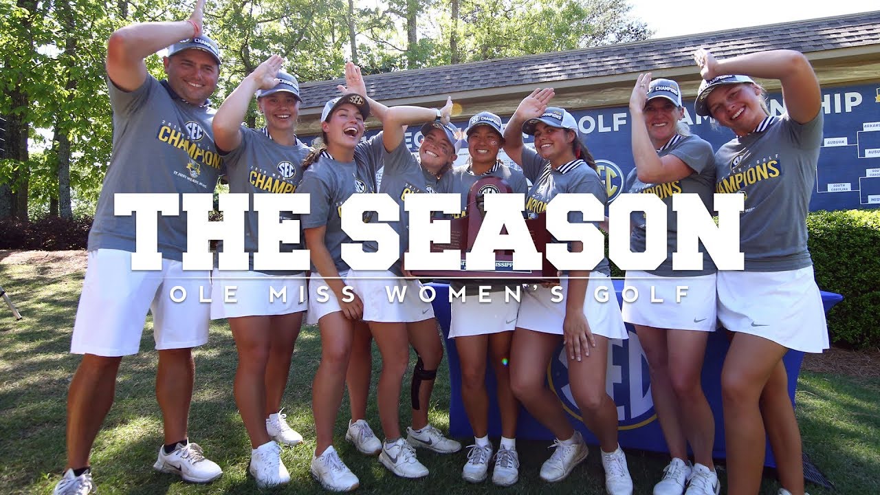 The Season: Ole Miss Women’s Golf - Two in a Row (2019) - YouTube