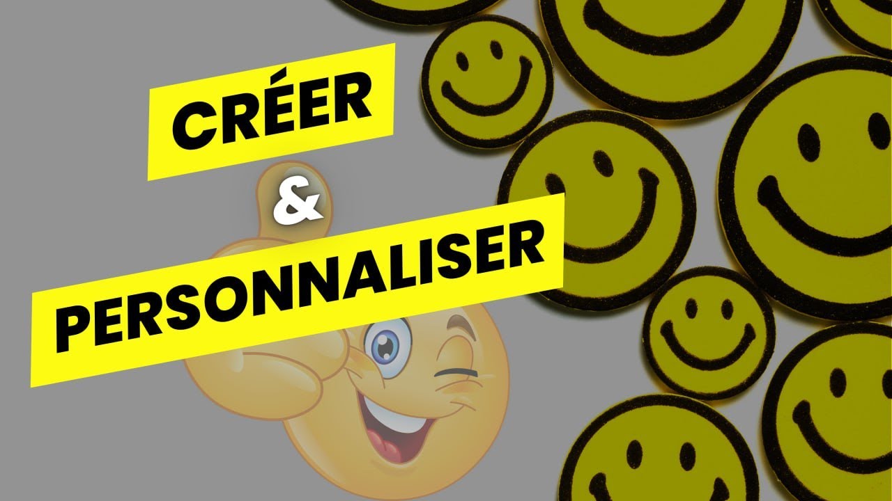 Comment créer et personnaliser ses smileys facilement ! - YouTube