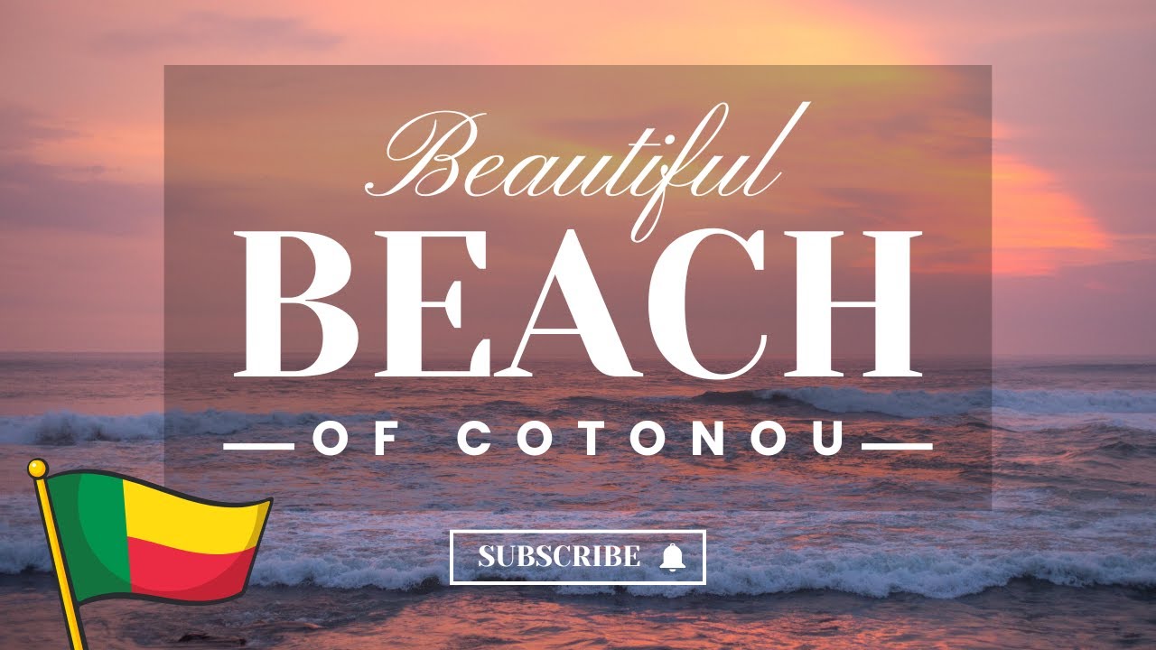 Most Beautiful Beaches in Cotonou, Bénin |Cali Cali - Zone Playa - YouTube