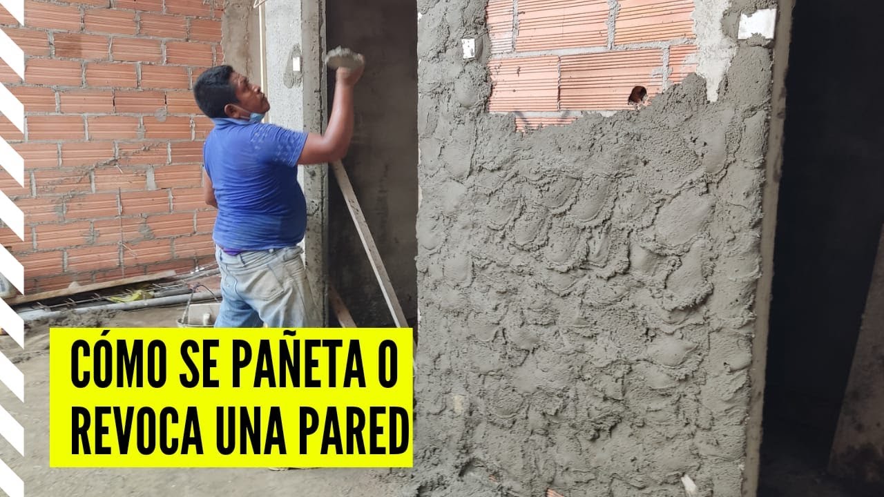 Como Pañetar una Pared - Revoque de Muros - Paso a paso del "Repello ...