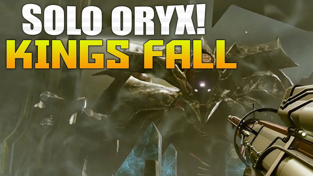 How To Solo Kings Fall Raid Oryx!!! - YouTube