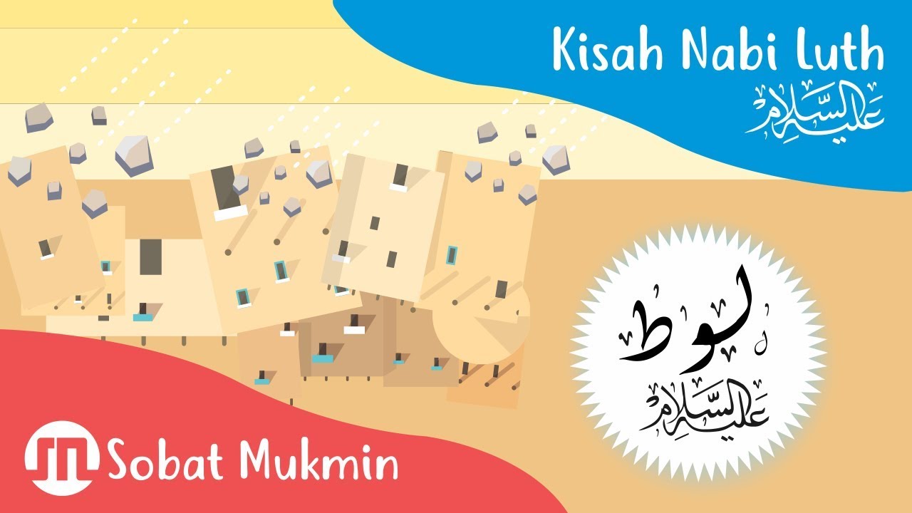 Sejarah & Kisah Nabi Luth | Kisah Nabi & Rosul - YouTube