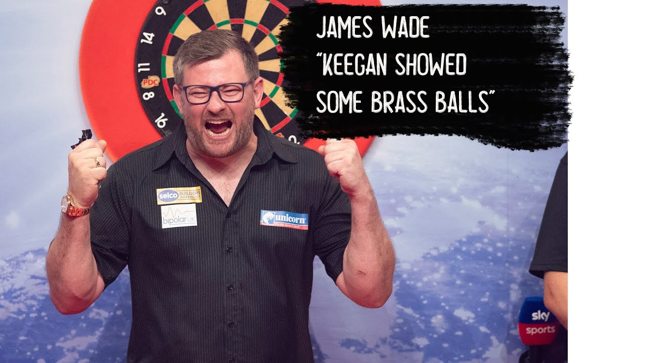 James Wade "Keegan showed some brass ball." - YouTube