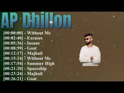 🎼 The AP Dhillon Playlist | Iconic Punjabi Songs, Desi Pop Hits, Rap Tracks & Party Favorites