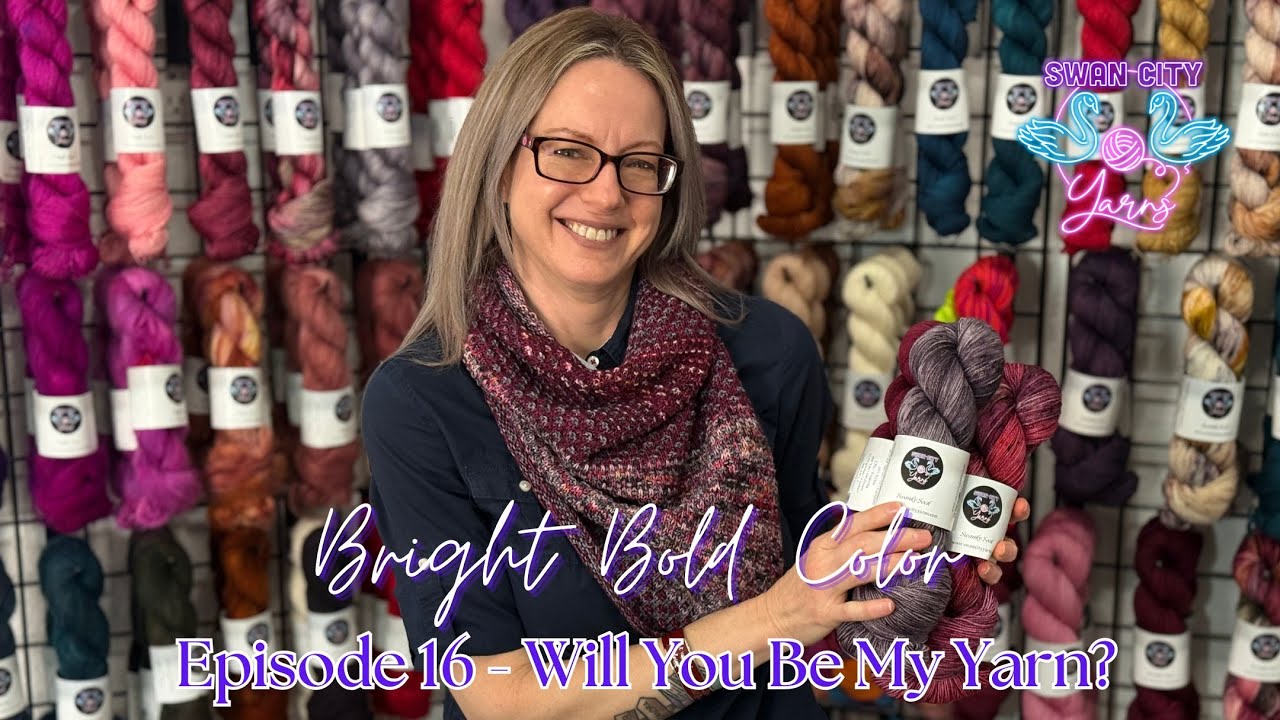 Swan City Yarns Episode 16 | Knitting Podcast - Will You Be My Yarn? - YouTube