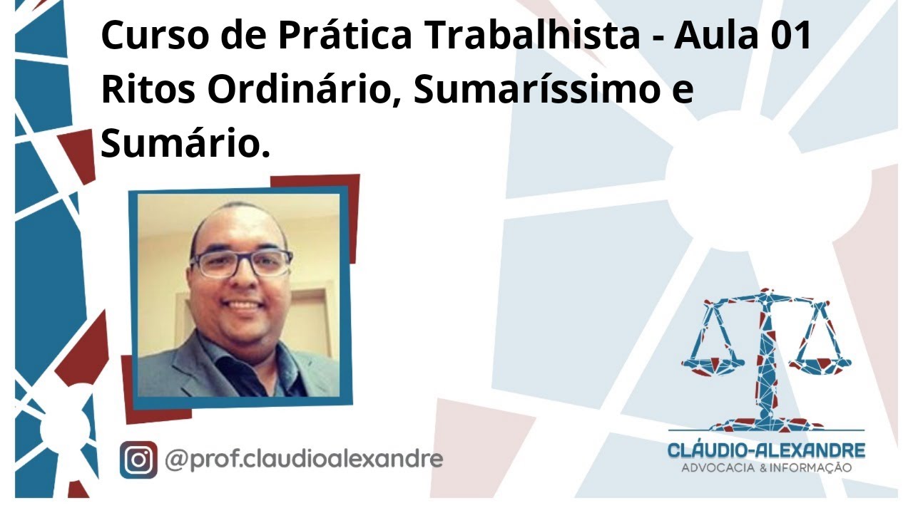 Curso de Prática Trabalhista Aula 1 - Ritos e Procedimentos no Processo ...