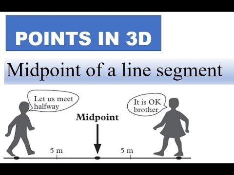 POINTS IN 3D: Midpoint of a line segment - YouTube