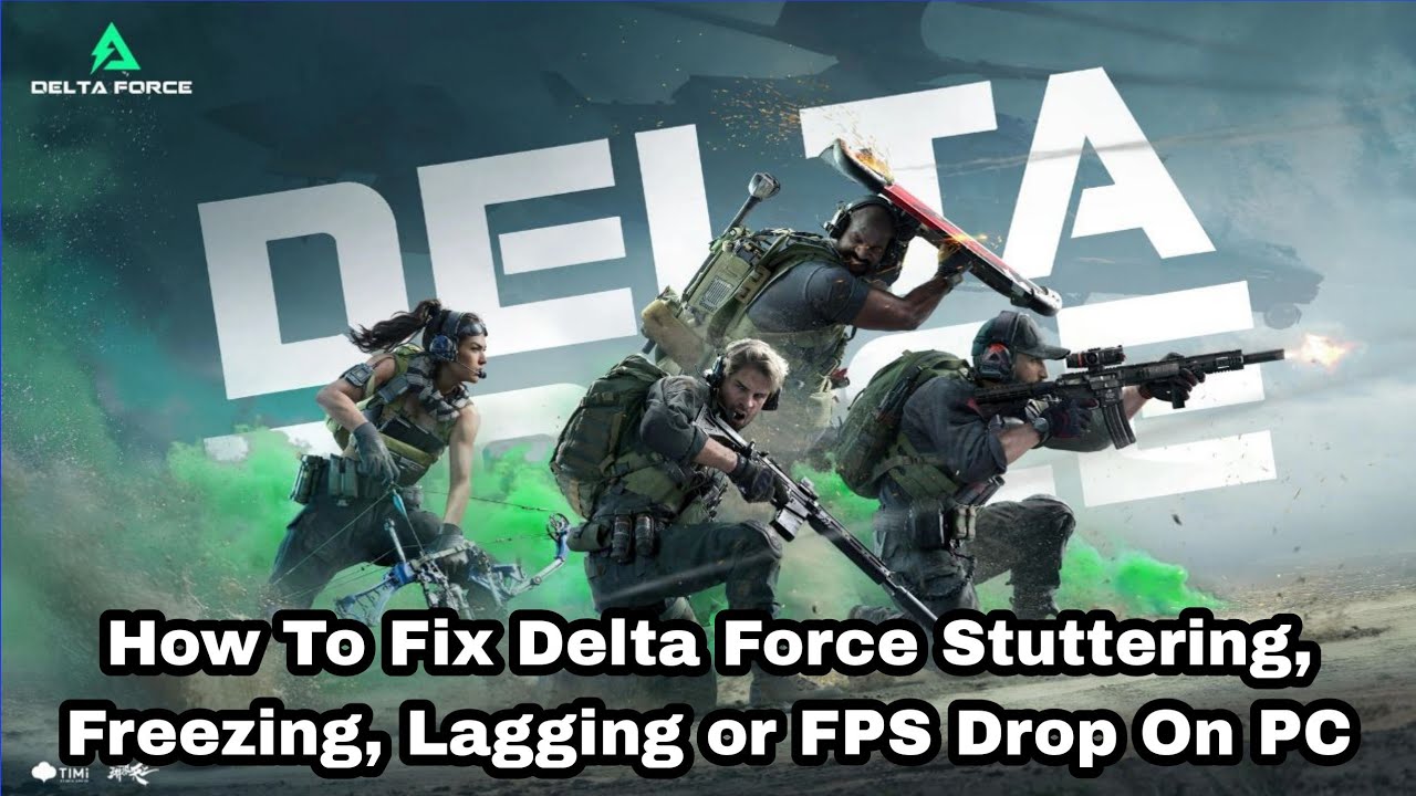 How To Fix Delta Force Stuttering, Freezing, Lagging or FPS Drop On PC ...