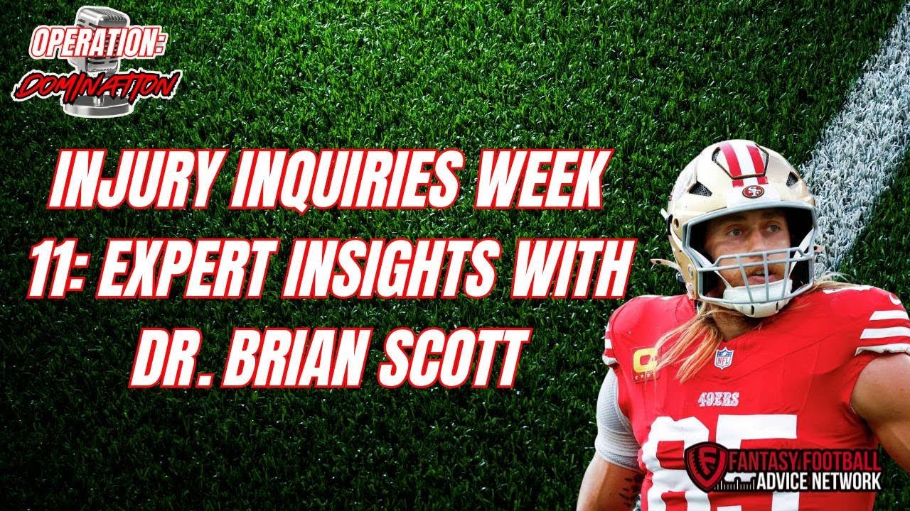 Week 12 Injury Report: QB, RB, WR & TE Injuries with Dr. Brian Scott ...
