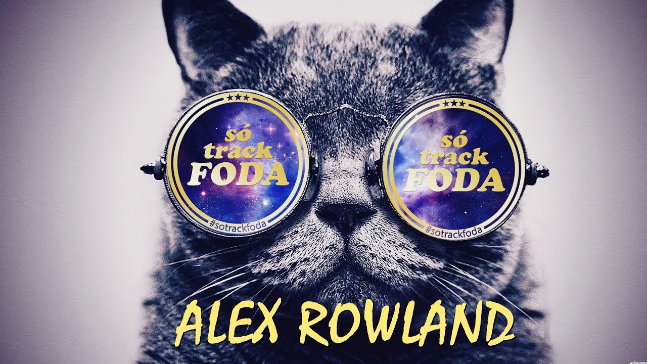 Alex Rowland (Só Track Foda) #003 Vintage Culture, Alok, ilicris, Hot ...