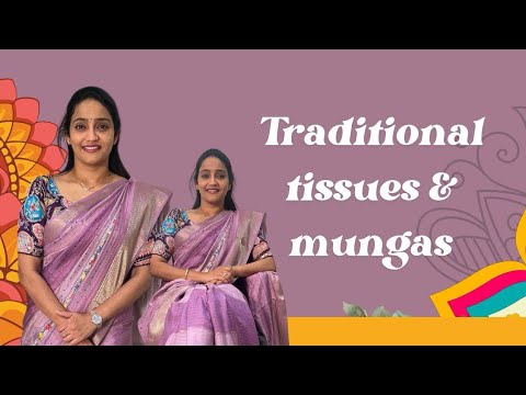 Traditional tissues and mungas #gayathrifashions - YouTube