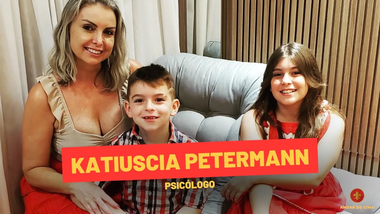PROGRAMA #101 | KATIUSCIA PETERMANN - Andar de Cima - YouTube