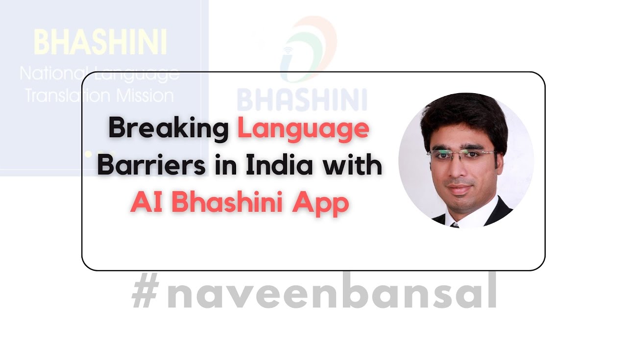 Breaking Language Barriers in India with AI Bhashini App - YouTube