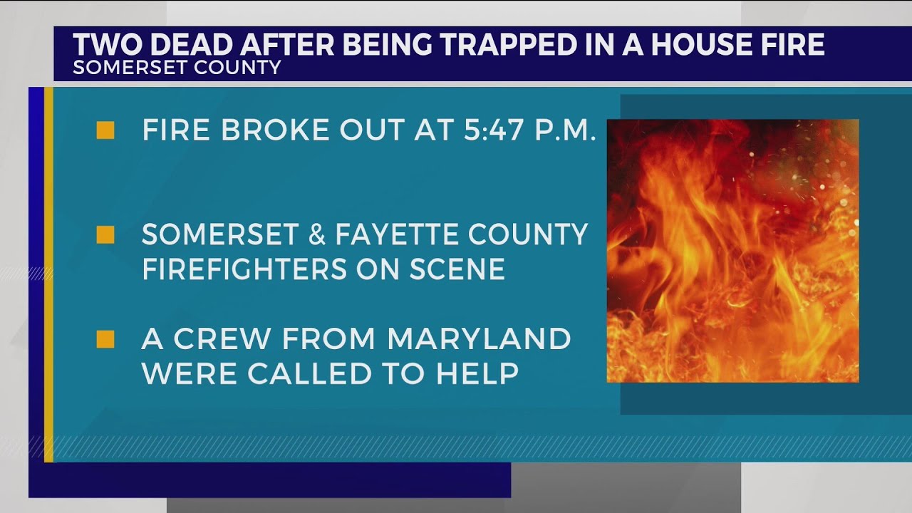 Two killed in Somerset County house fire, 911 officials confirm - YouTube