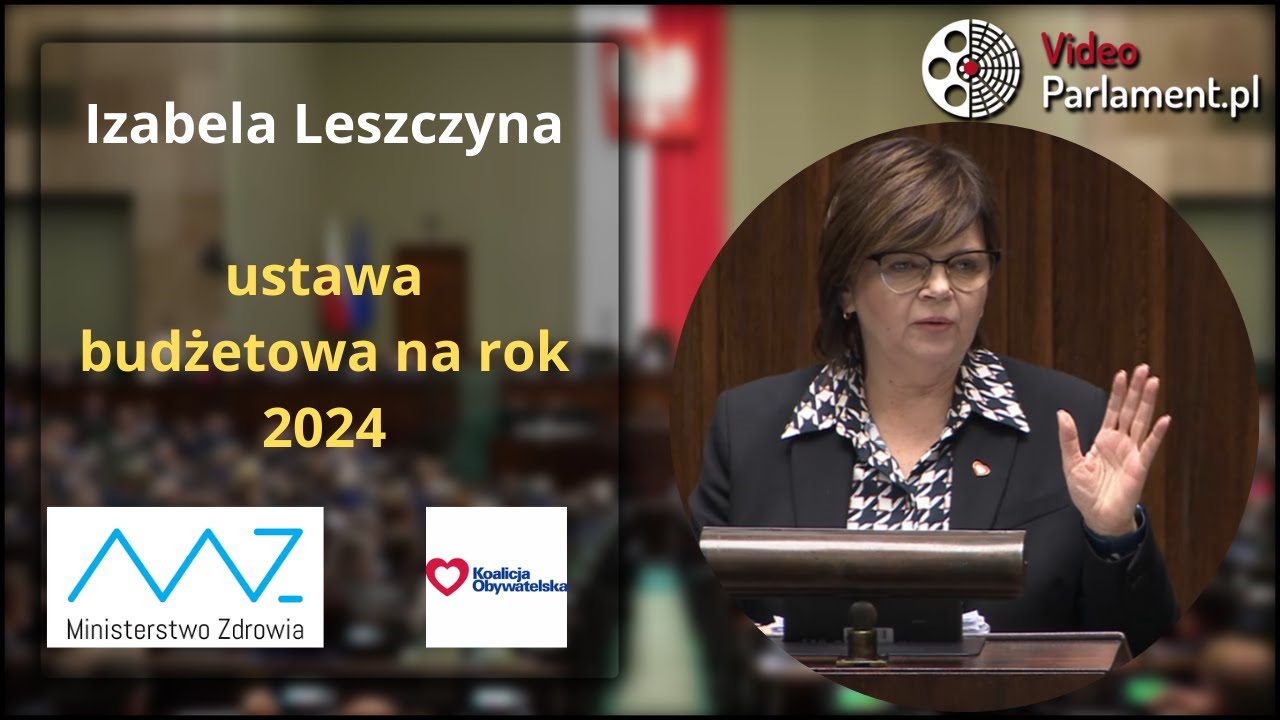 Minister Zdrowia Izabela Leszczyna - ustawa budżetowa na rok 2024 - YouTube