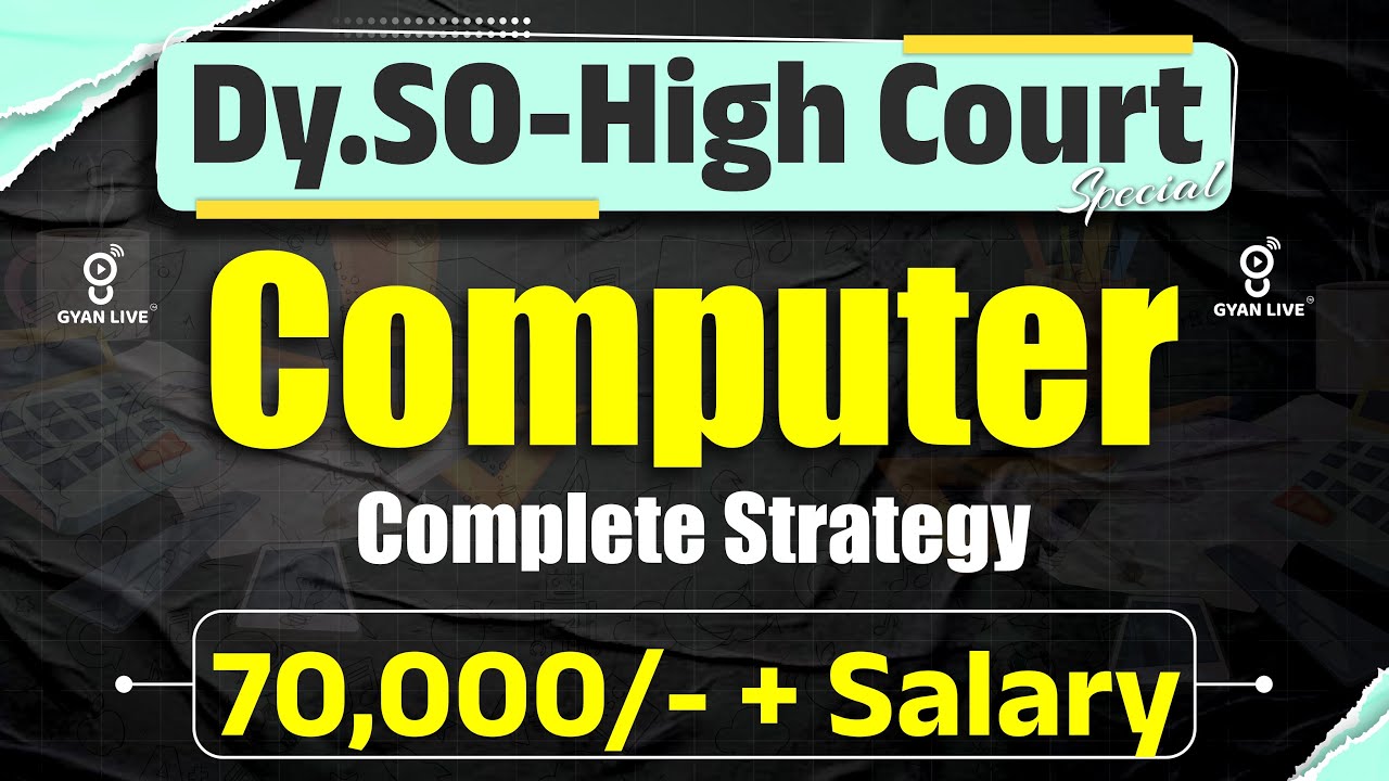 High Court Dy.S.O. | COMPUTER | COMPLETE STRATEGY | 70,000+ પગાર | LIVE ...