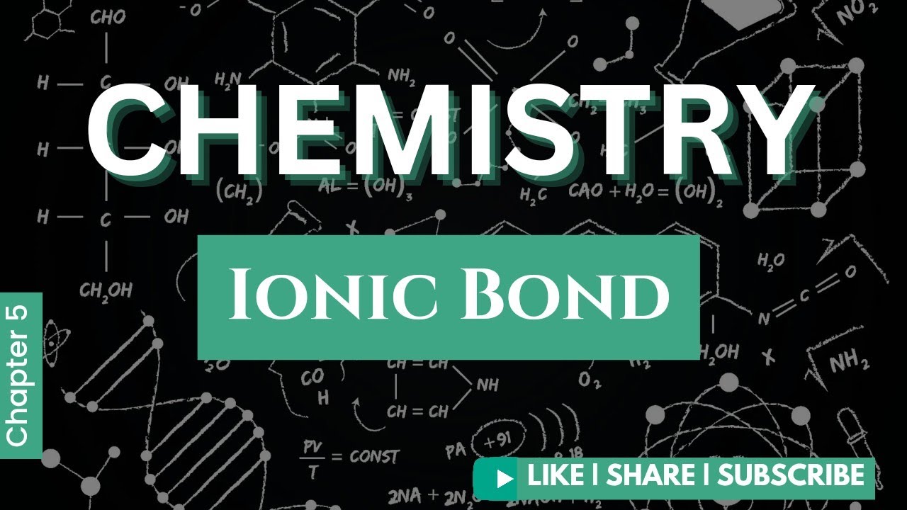 SCC Chemistry chapter 4 Ionic Bond - YouTube