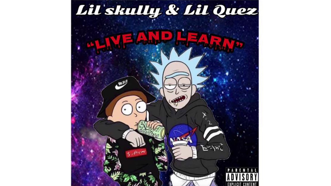 “Live and Learn” (By Lil Skully & Luh Quez) - YouTube