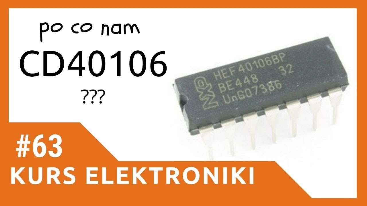 ZIZ #63 Generator na CD40106 [Kurs elektroniki dla początkujących ...