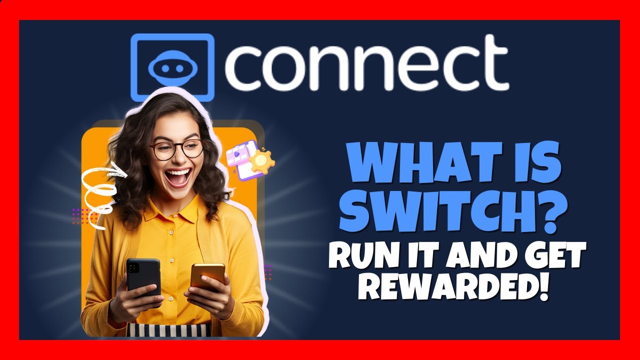 What is Switch and How Do You Get Rewarded? ️ Connect United Ecosystem ...