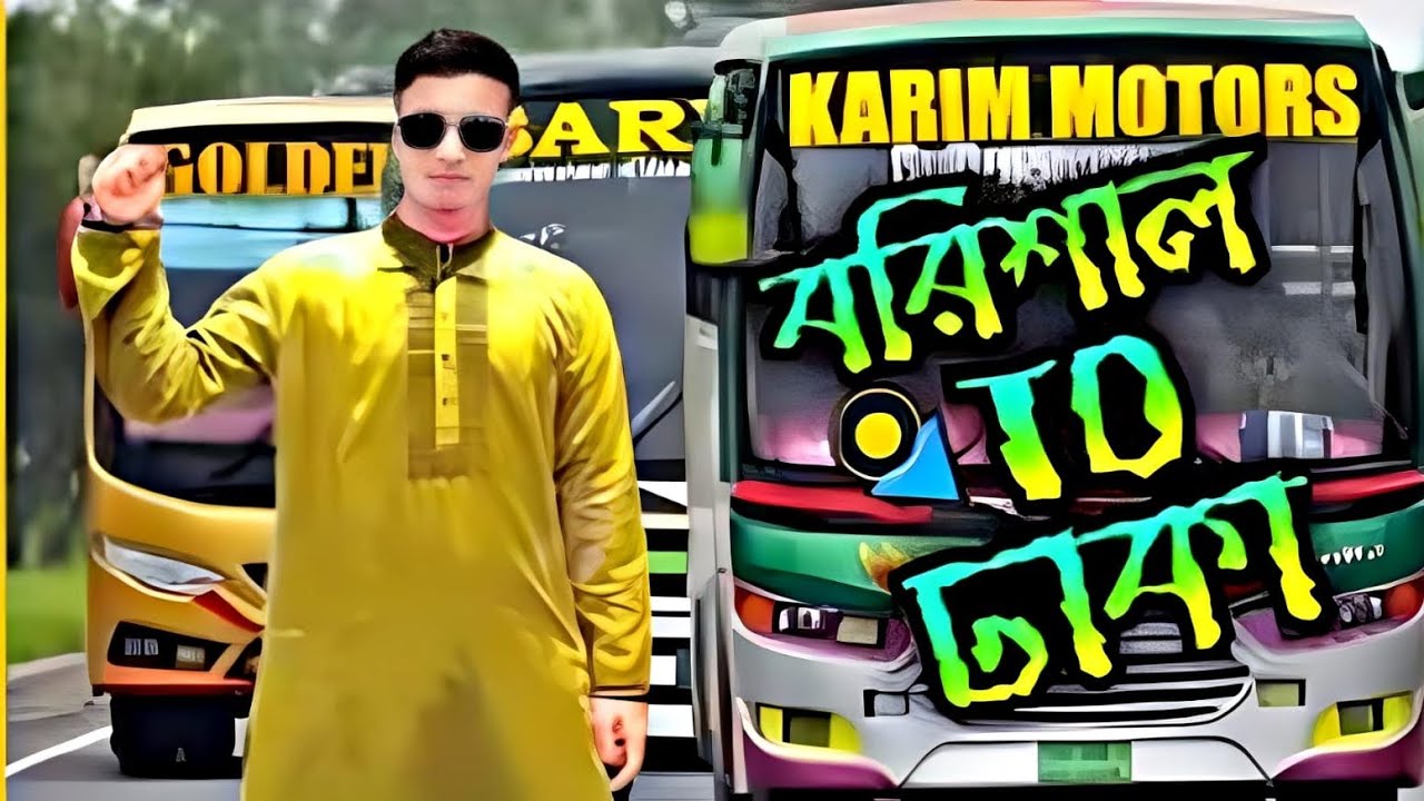 বাসে করে বরিশাল টু ঢাকা 😍 | Karim Motors | Full Travel Experience - YouTube