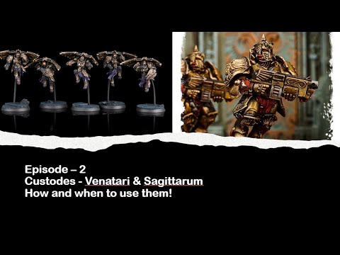 Episode 2 - Adeptus Custodes Index Analysis - Venatari & Sagittarum ...