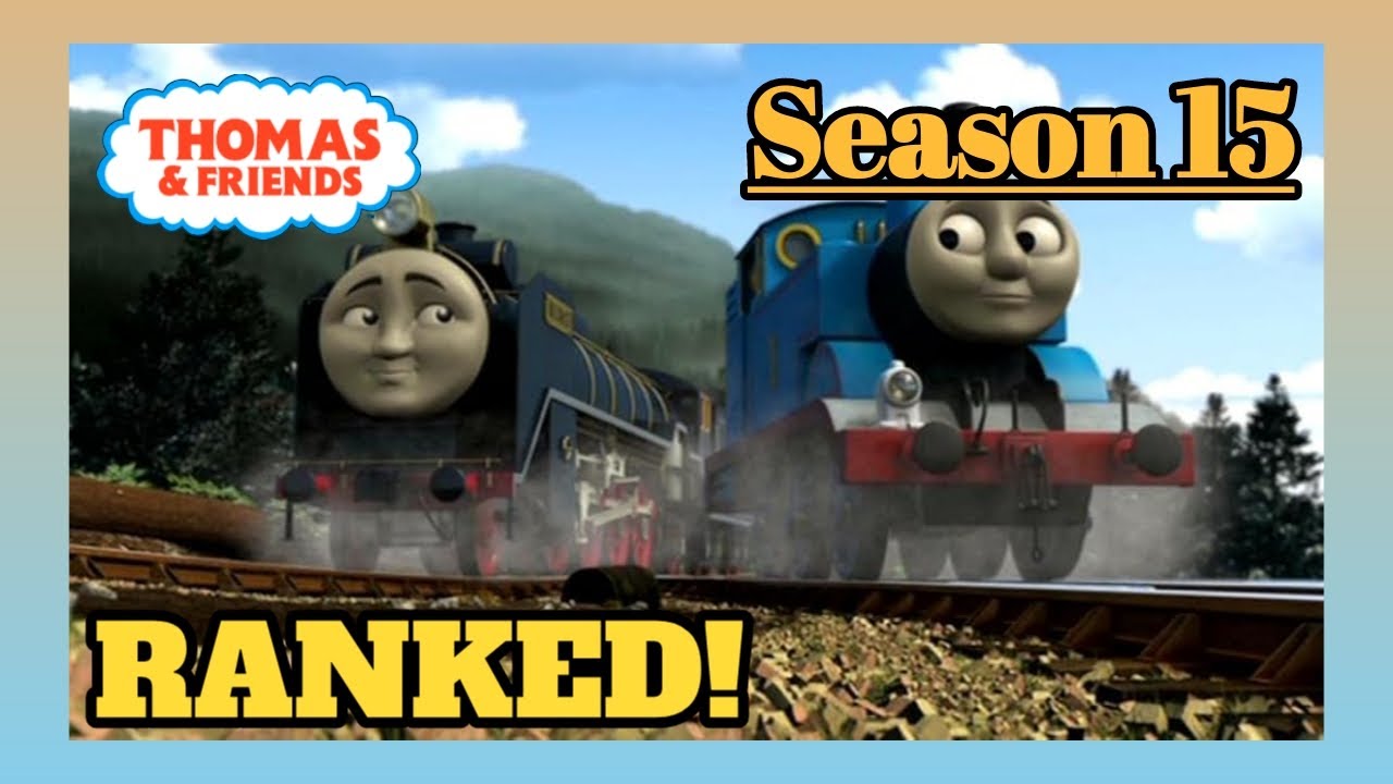 Thomas and Friends - Season 15 RANKED! - YouTube