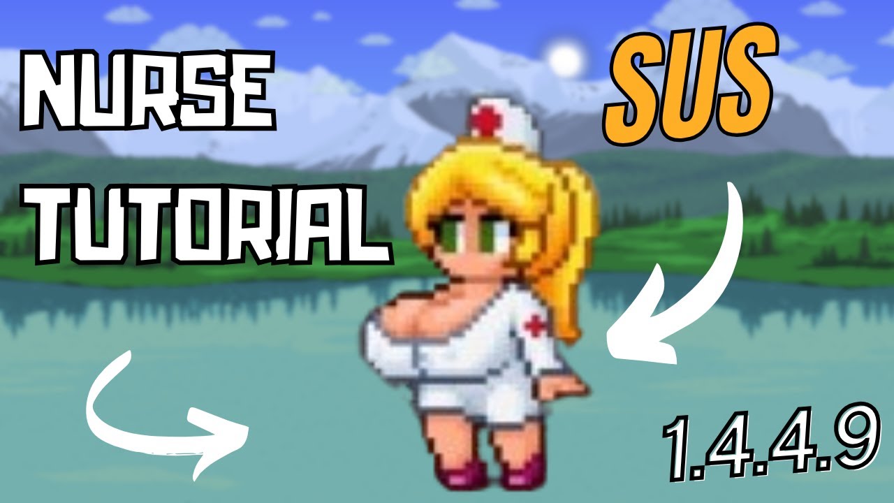 How to play and download terraria SUS Nurse Mod 1.4.4.9 Version ...
