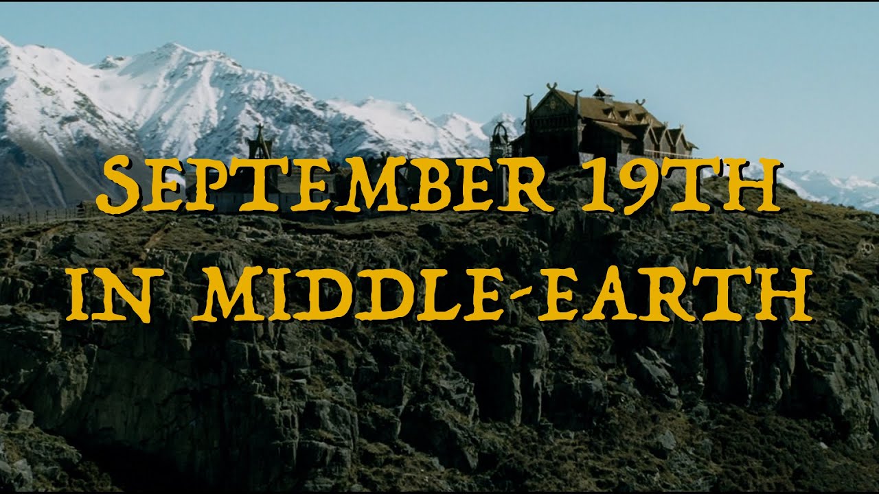 September 19th in Middle-earth | Need of Haste - YouTube