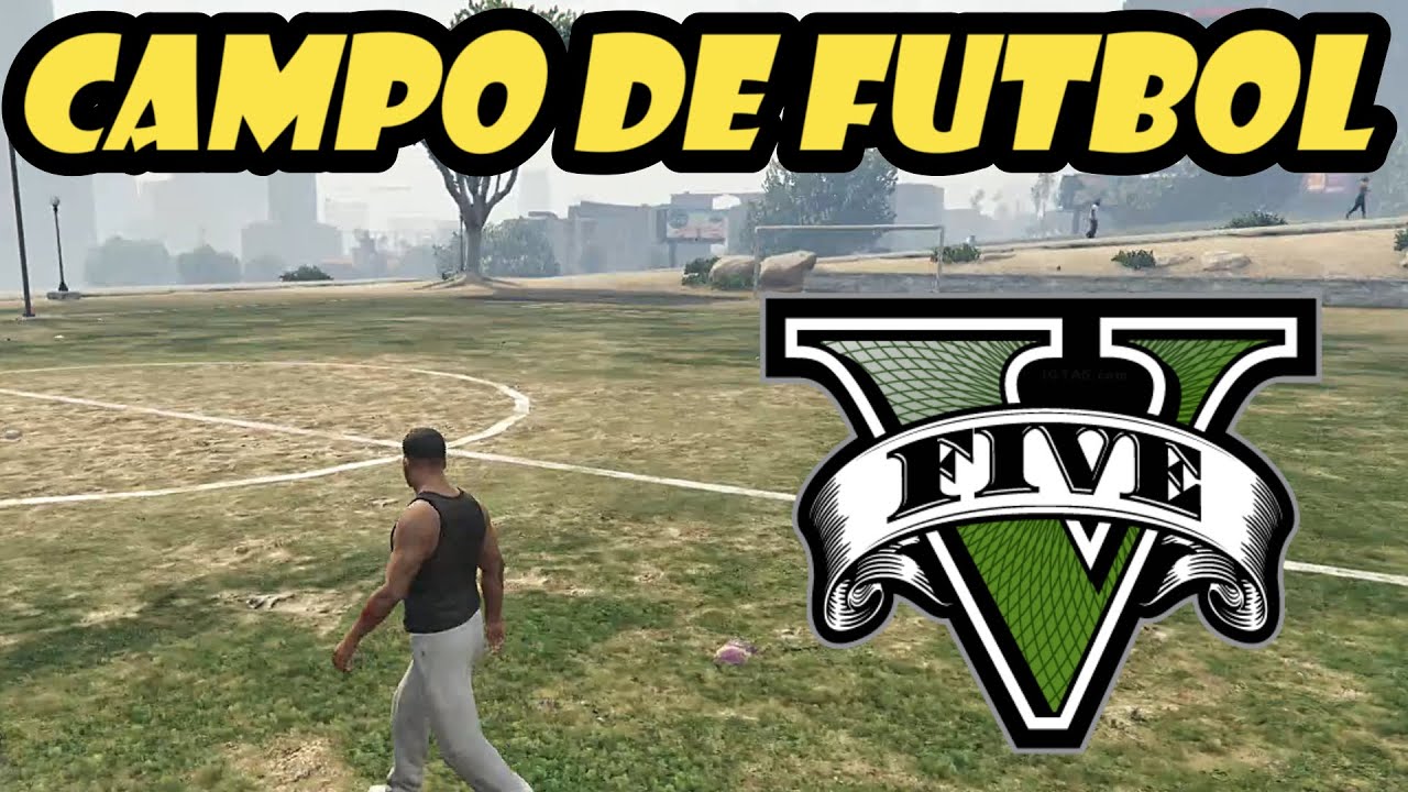 Donde esta el CAMPO de FUTBOL en GTA 5 ️ - YouTube