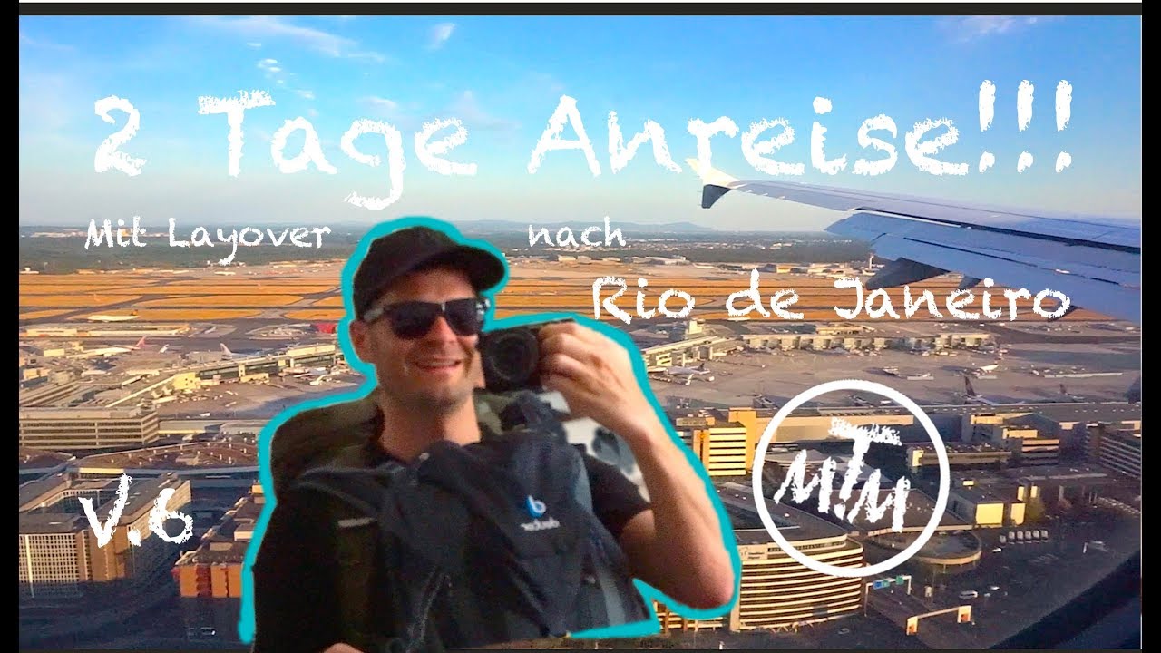 Mit Layover nach Rio de Janeiro - Vlog 6 - YouTube